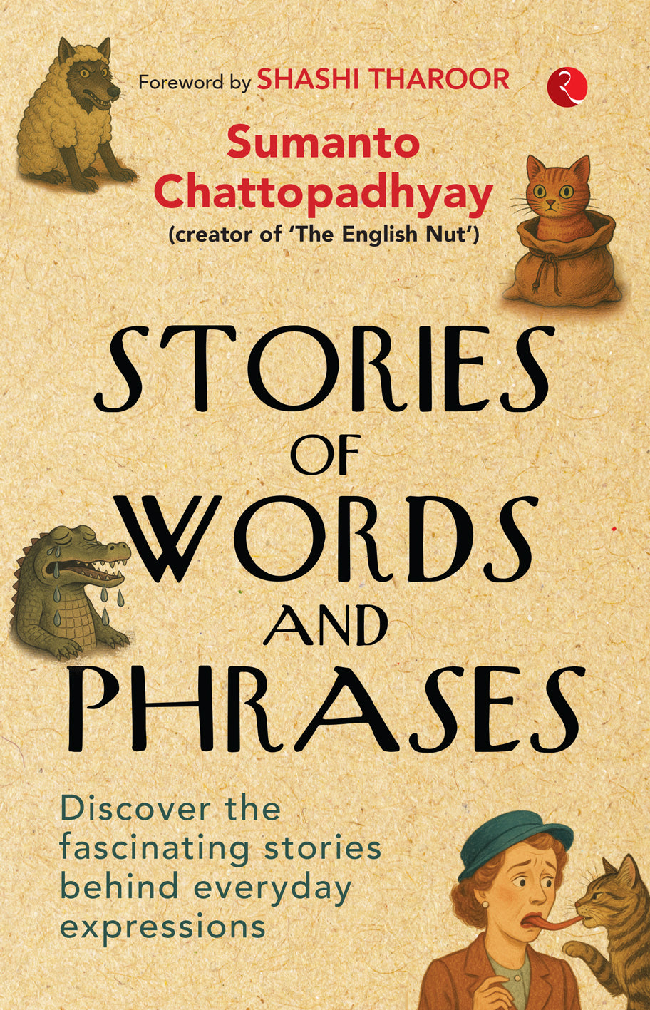 STORIES OF WORDS AND PHRASES: DISCOVER THE FASCINATING STORIES BEHIND ...