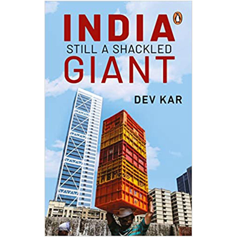 India: The Shackled Giant – Subhas Publishing House Pvt Ltd