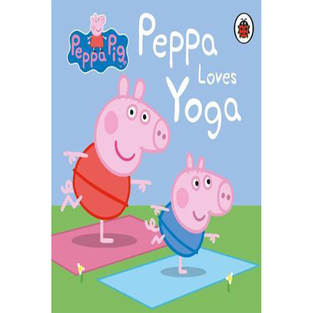 Peppa Pig Peppa Does Yoga – Subhas Publishing House Pvt Ltd